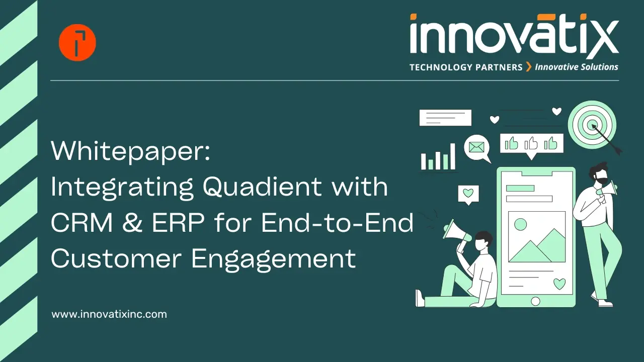 Whitepaper: Integrating Quadient with CRM & ERP