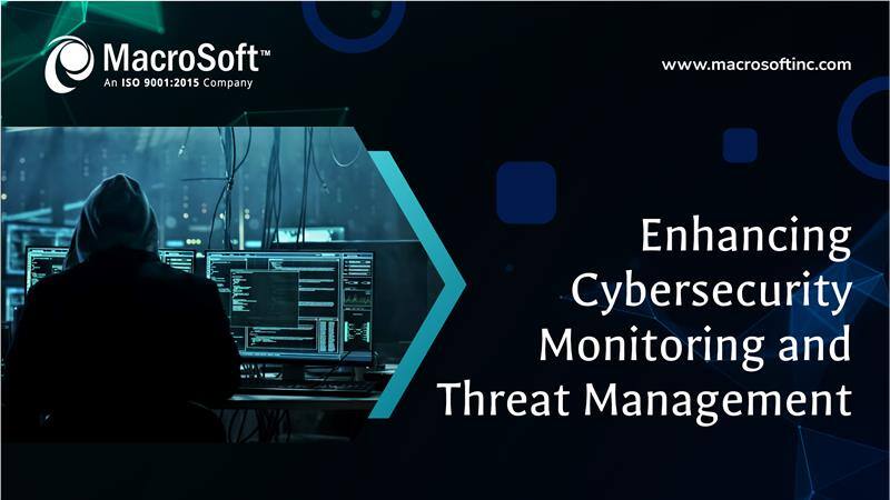 Whitepaper : Enhancing Cybersecurity Monitoring and Threat Management