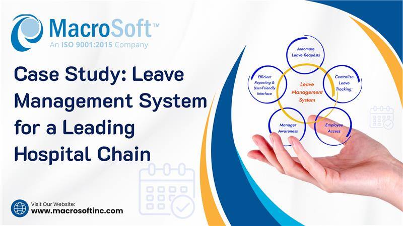Case Study: Leave Management System for a Leading Hospital Chain