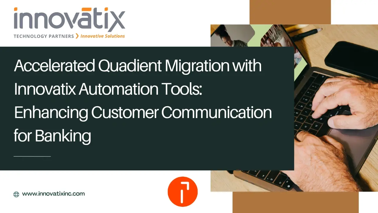 Whitepaper: Accelerated Quadient Migration with Innovatix's Tools